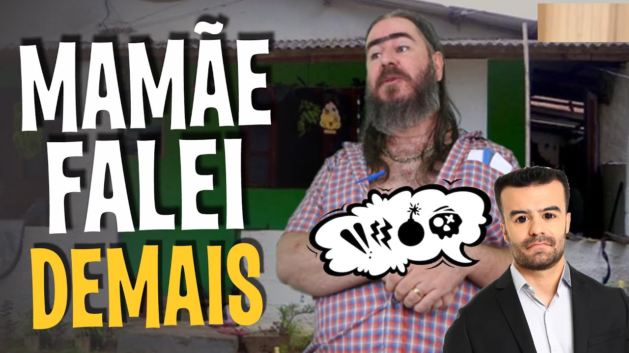 O Deputado Mamãe Falei, falou tanto que falou o que não devia!!! (HUMOR ...