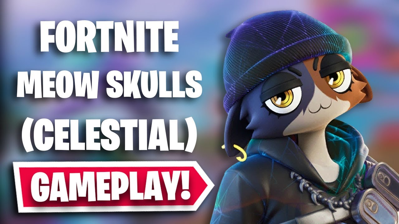 MEOW SKULLS (CELESTIAL) Gameplay in Fortnite | Chapter 3 - Season 4 ...