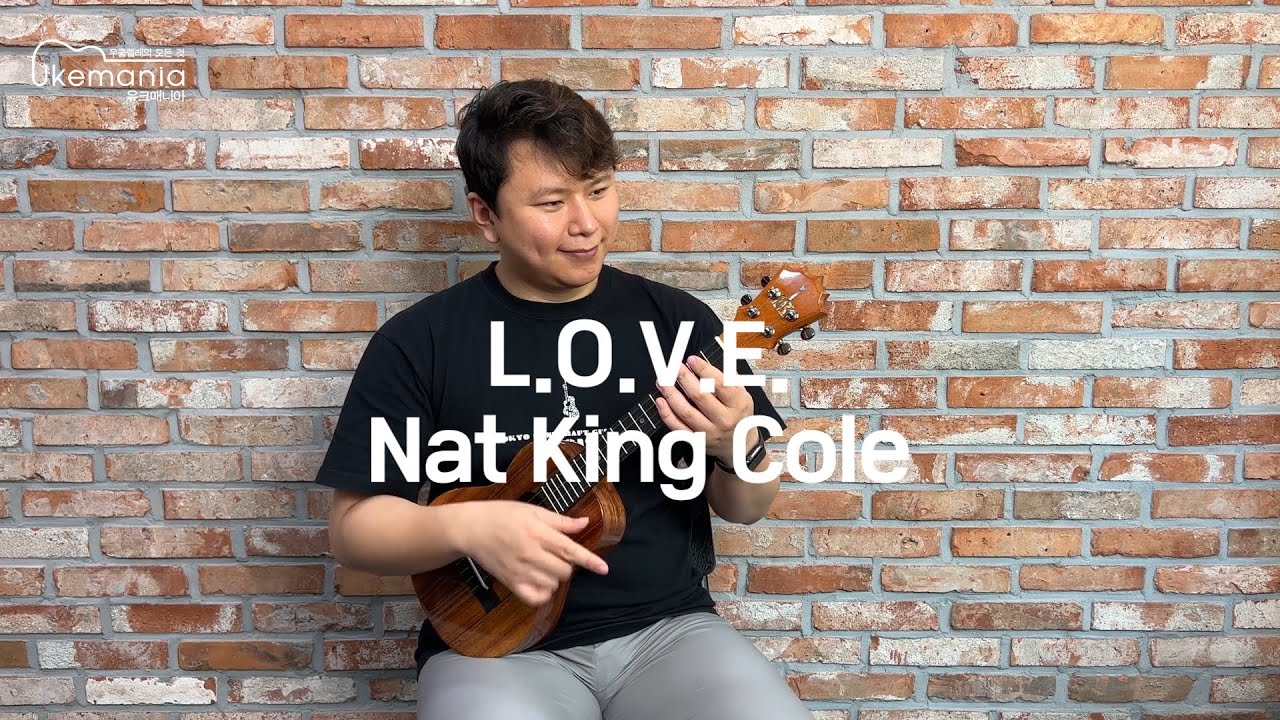 L.O.V.E - Nat King Cole [우쿨렐레 연주] - YouTube
