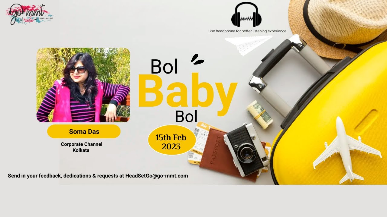 Bol Baby Bol with Soma Das on GO-MMT Radio | Tune in now!#GoMMTRadio ...