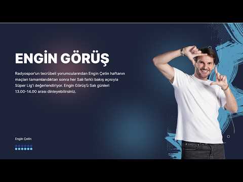 ENGİN GÖRÜŞ 21 NİSAN 2026 - RADYOSPOR