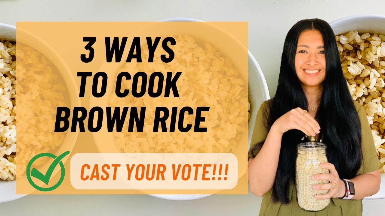 How to Cook BROWN RICE 3 Ways | Explore Whole Grains - YouTube