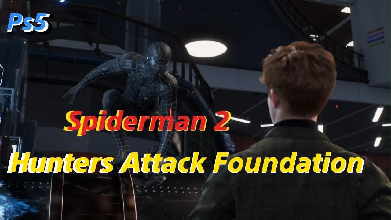 Marvel's Spider-Man 2 Hunters Attack Harrys Buisness Foundation - YouTube