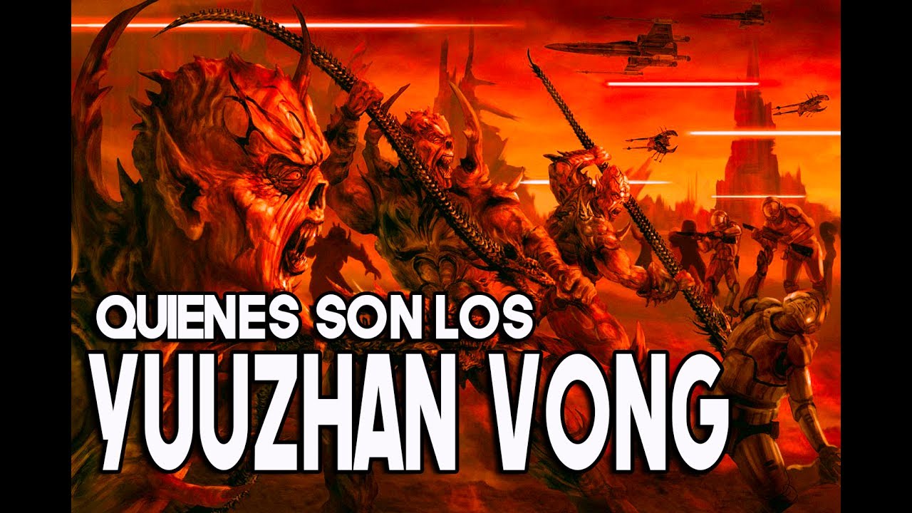 Star Wars | ¿Quienes son Los Yuuzhan Vong? - YouTube