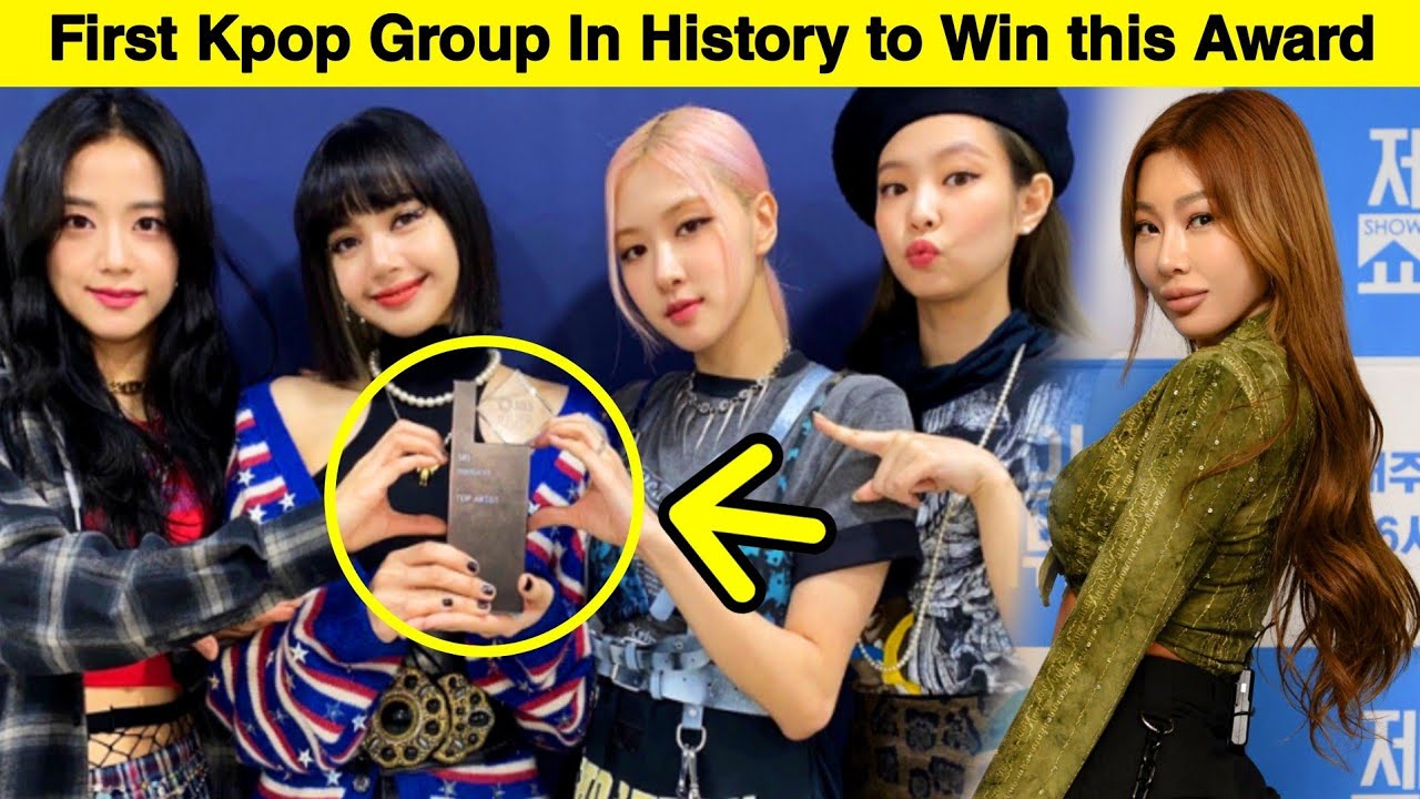 Blackpink Is The First Kpop Group to Win this Prestigious Award| Jessi ...
