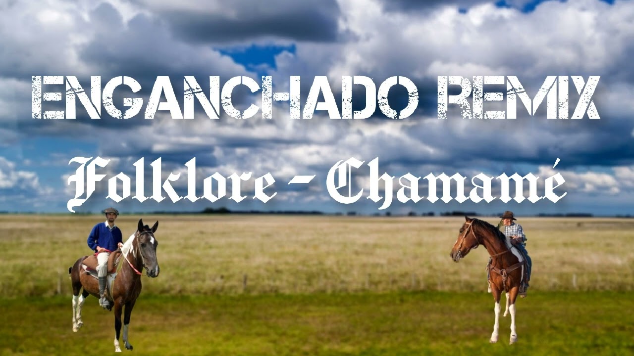 🔉Enganchado remix 🔊 - 💃(Chamamé & Folklore)🕺 - YouTube