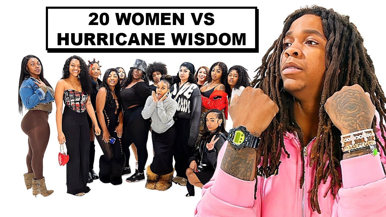 20 WOMEN VS 1 RAPPER: HURRICANE WISDOM - YouTube