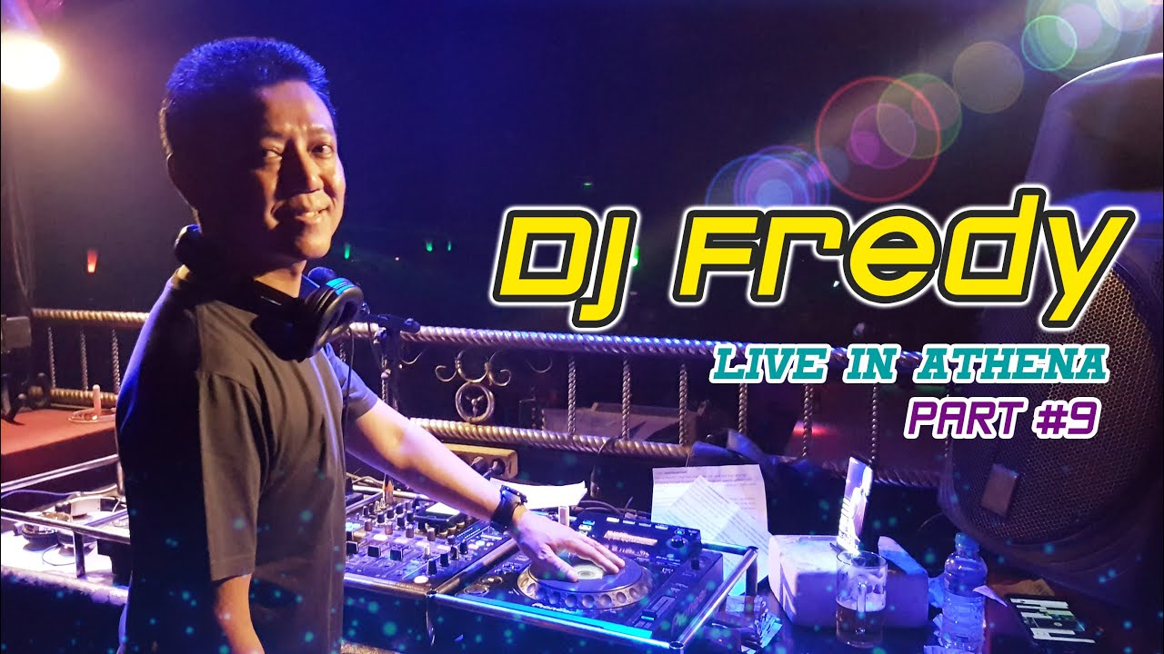 DJ FREDY LIVE IN ATHENA PART#9 - YouTube