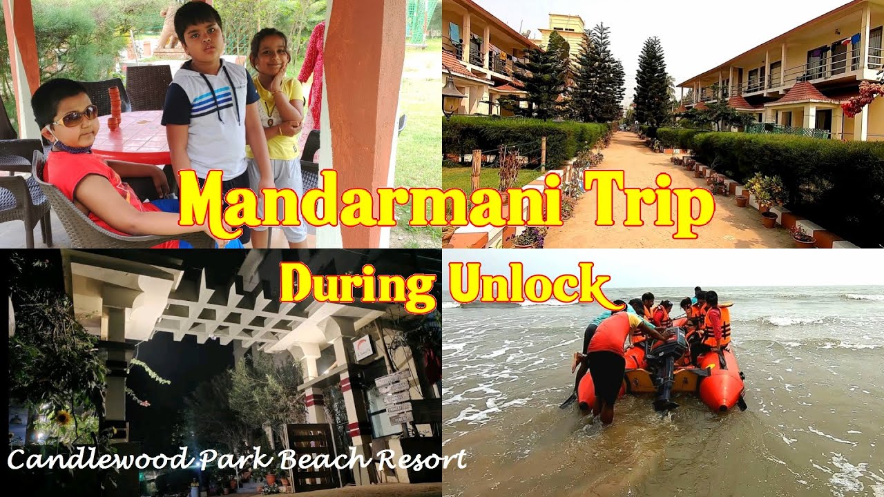 Candlewood Park Beach Resort | Mandarmani Trip During Unlock | Best ...