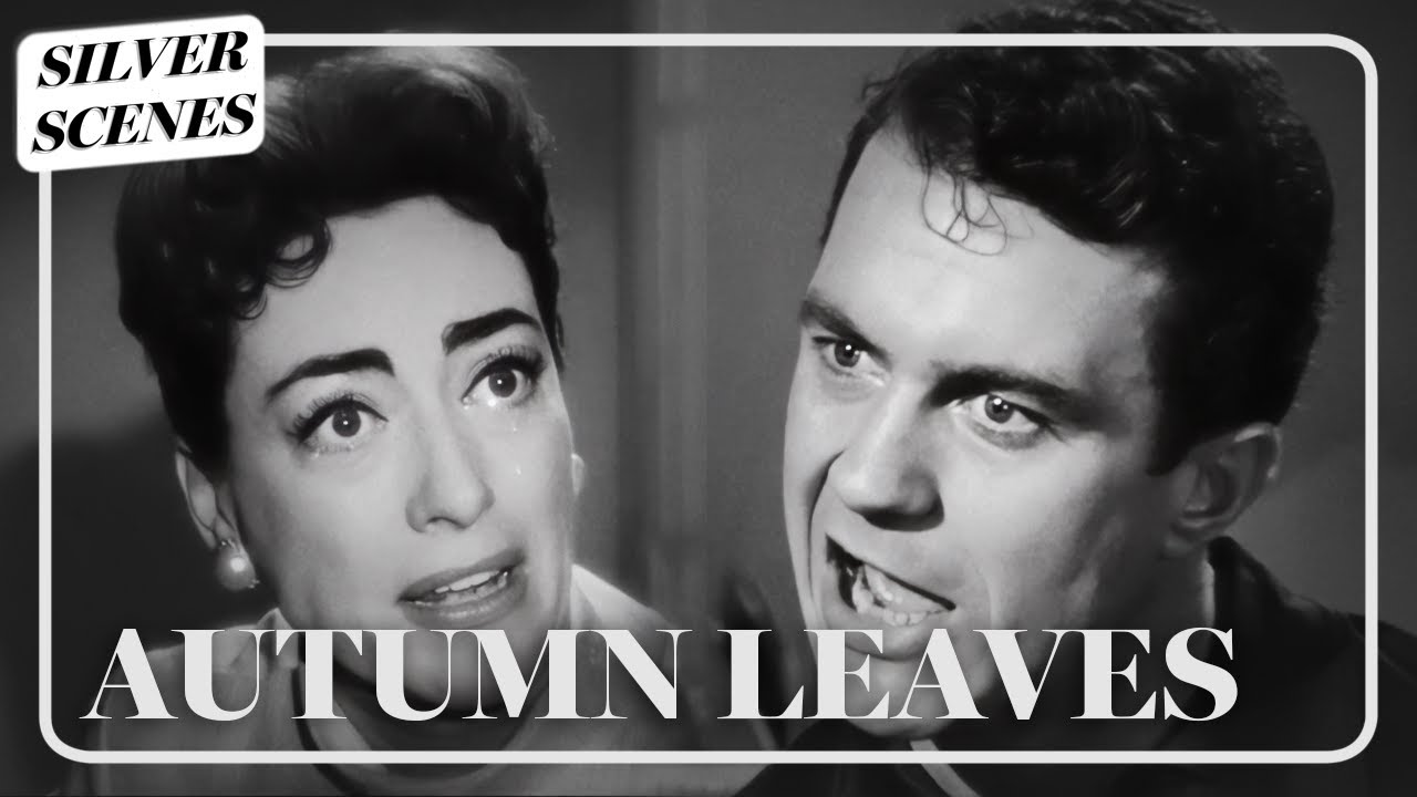 Burt Loses His Temper - Joan Crawford | Autumn Leaves | Silver Scenes ...