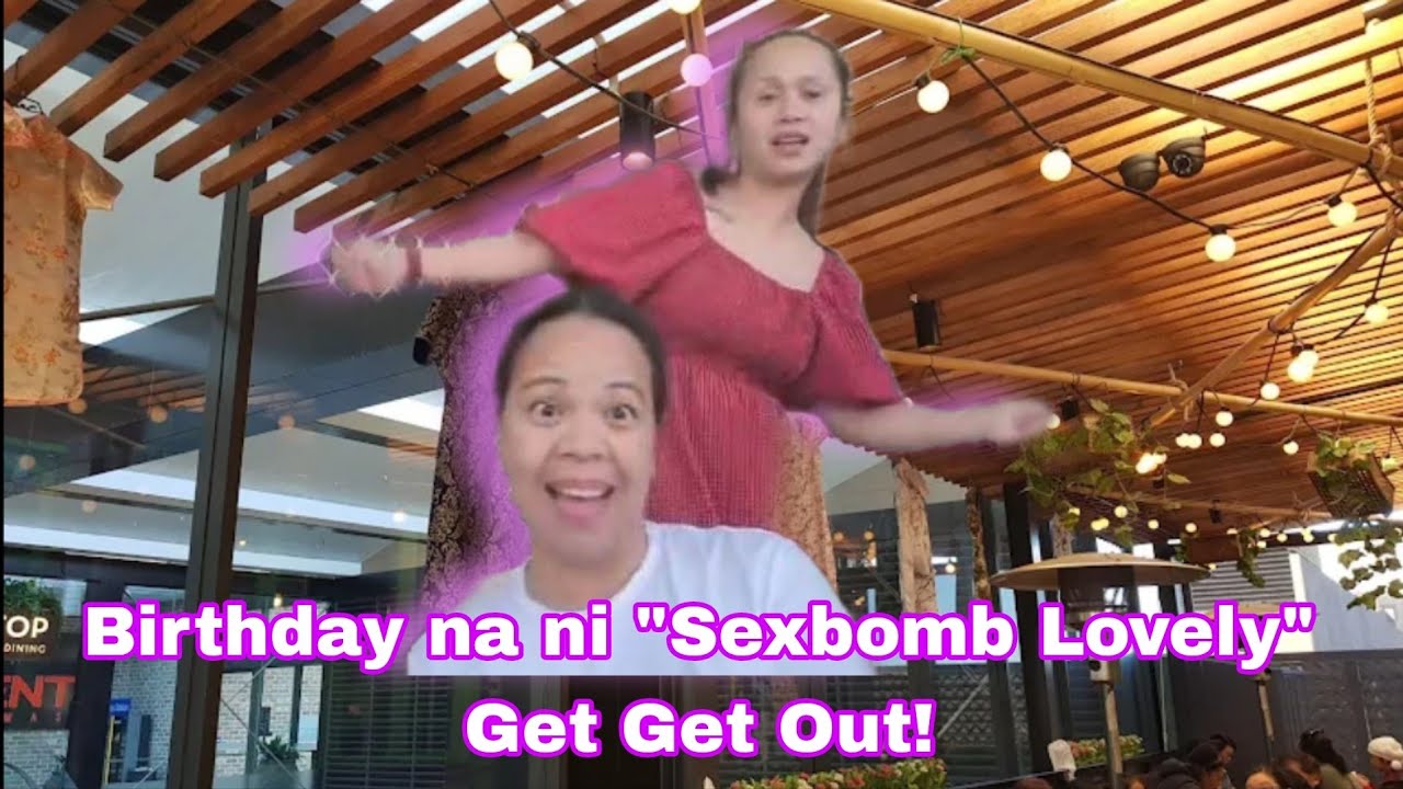 BIRTHDAY NA NI SEXBOMB LOVELY! GET GET AW!! | VLOG#16 - YouTube