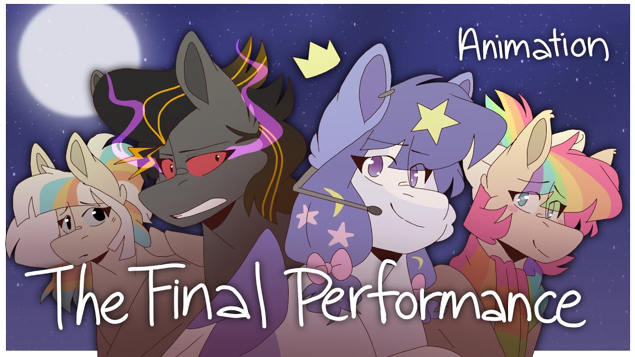 The Final Performance (mlp animation) - YouTube
