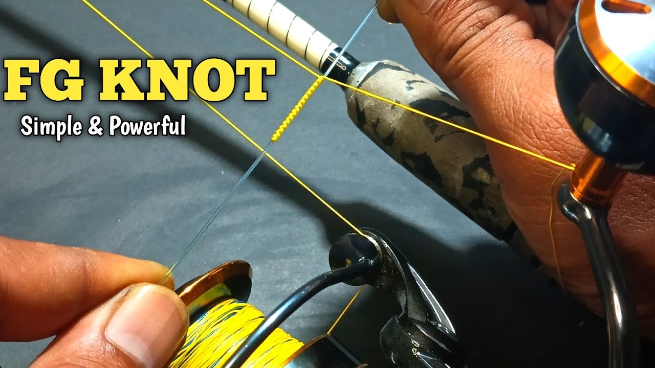 Professional Fg Knot : Tying FG Knot Easily and Strongly (100% ...