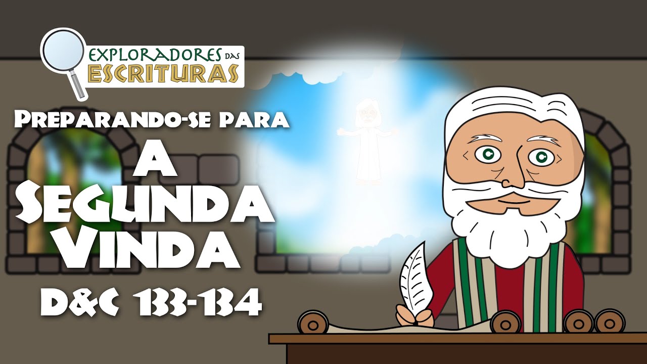 D&C 133-134 Preparando-se Para A Seguna Vinda | Vem, e Segue-Me 2025 | Doutrina e Convênios ...