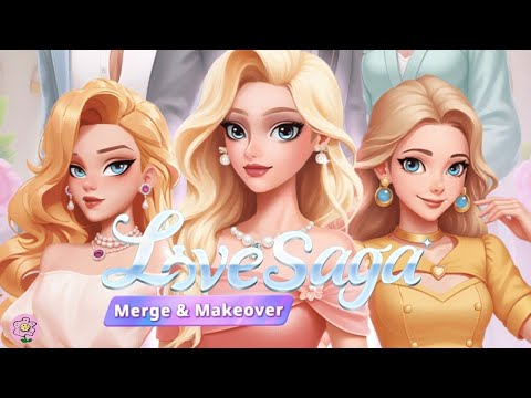 Love Saga : Merge & Makeover Game Gameplay Mobile Android - YouTube