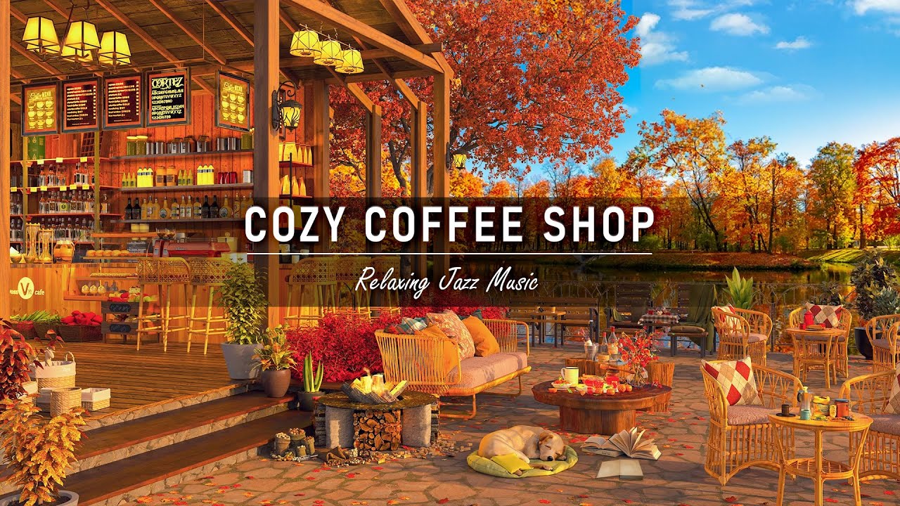 Soothing Jazz Music in Cozy Fall Coffee Shop Ambience ☕Relaxing Jazz ...