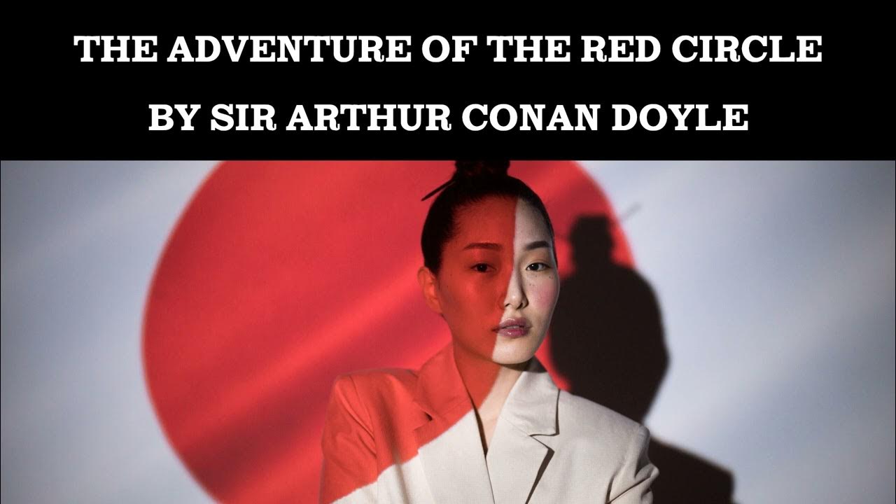 Sherlock Holmes | The Adventure of the Red Circle | Arthur Conan Doyle ...