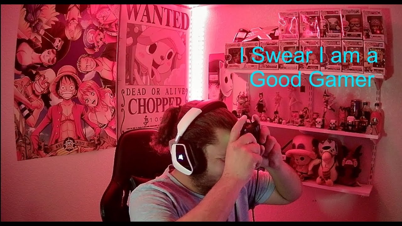 I Swear I am a Good Gamer - YouTube