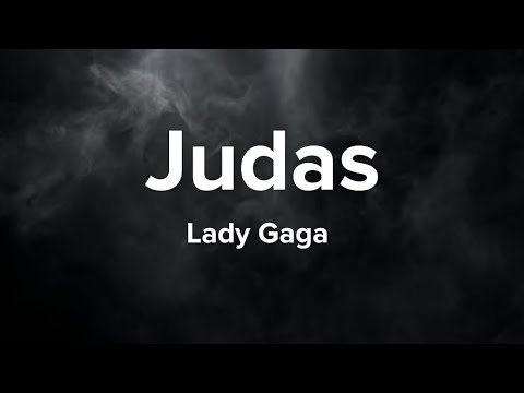 Lady Gaga - Judas (Lyrics) - YouTube