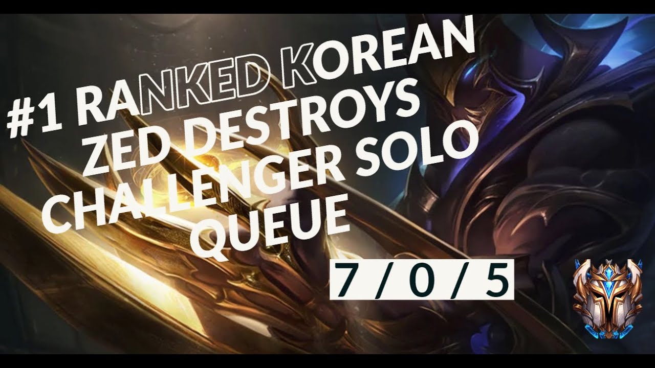 KR CHALLENGER #1 ZED - ZED99 [Mid Zed] Challenger Solo Queue - League ...