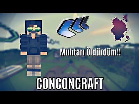 Conconcraft | Yeni seri | Muhtarı öldürdüm!