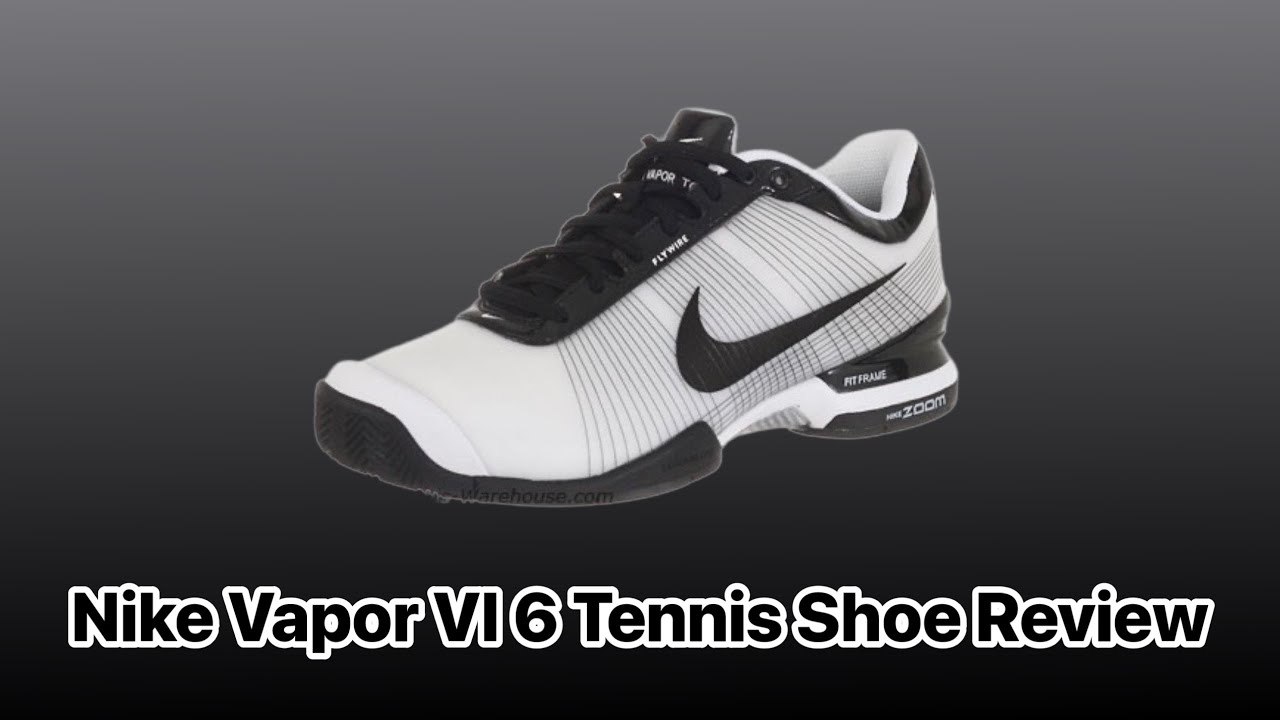Nike Vapor VI 6 Classic Tennis Shoe Review - Roger Federer - YouTube