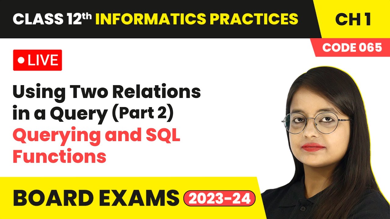Using Two Relations In A Query Part 2 Querying And Sql Functions 7892