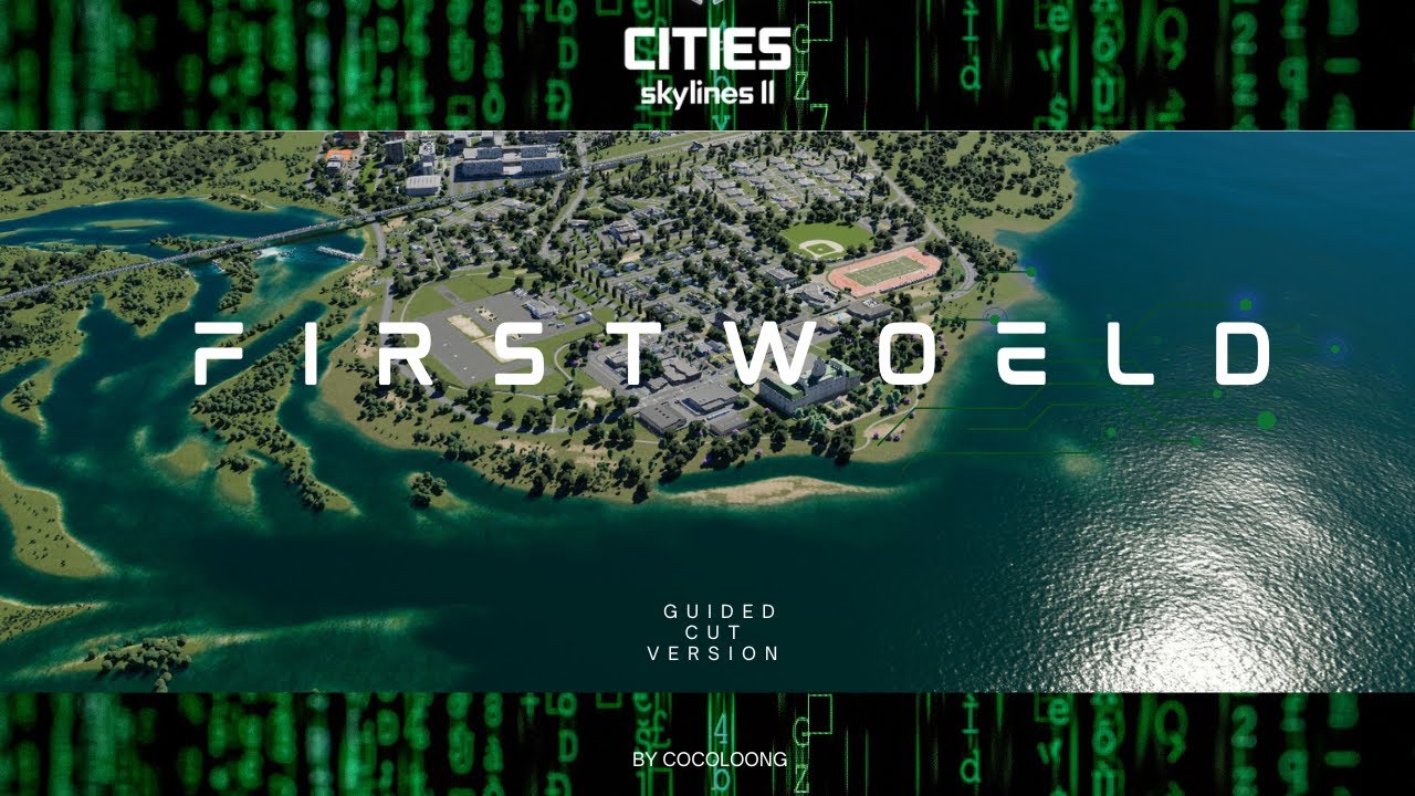【First World 】FILM: Cities Skyline II Director's Cut Version - YouTube