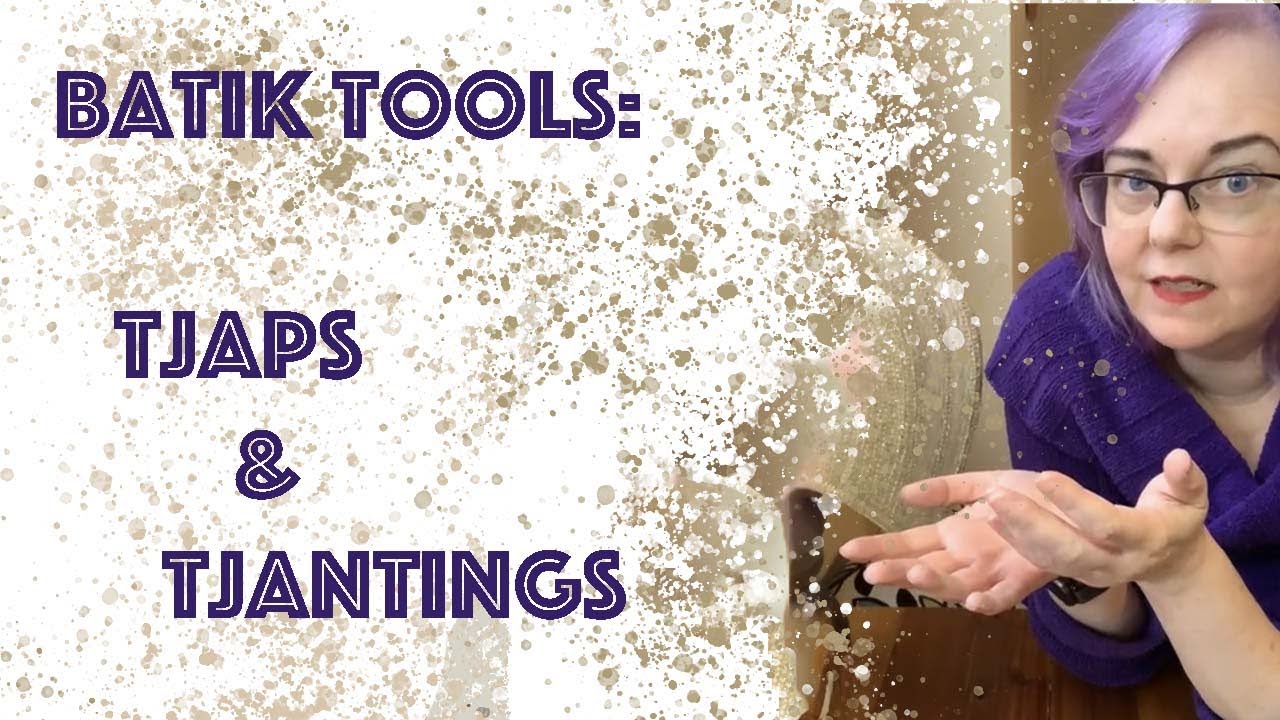 Batik tools: Tjaps & tjantings - YouTube