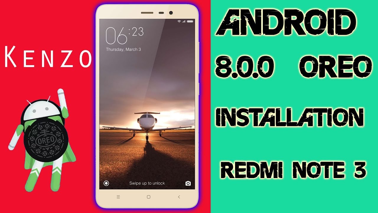 How to Install Android 8.0.0 Oreo in Redmi Note 3 [Kenzo] [Guide ...