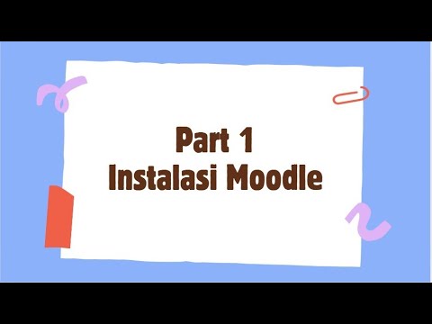 Tutorial LMS Moodle | Instalasi Moodle | Part 1 - YouTube