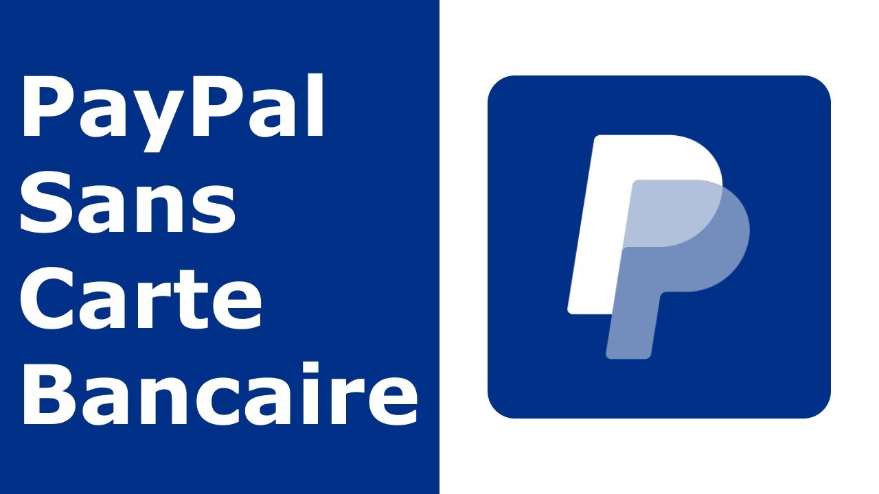 Comment Créer un Compte PayPal Sans Carte Bancaire - YouTube