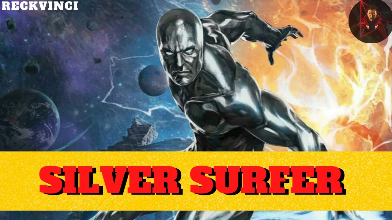 Silver Surfer Explained: Powers And Origin | All You Need To Know ...