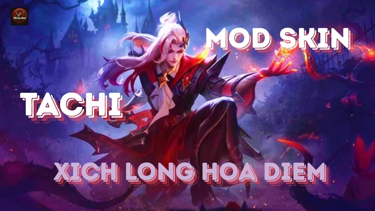 [30/11]Hướng Dẫn MOD Skin Tachi Xích Long Hỏa Diệm Mùa 4 S25 Full Hiệu ...