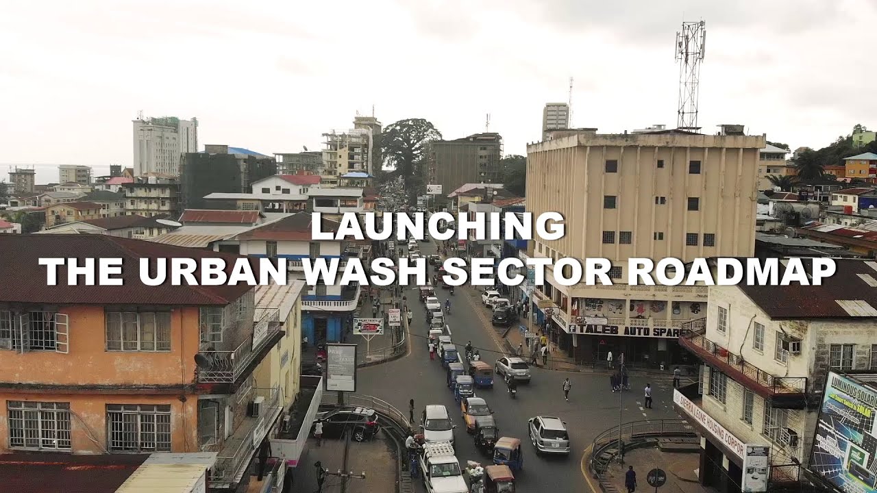 Sierra Leone Wash Sector Roadmap (long version) - YouTube