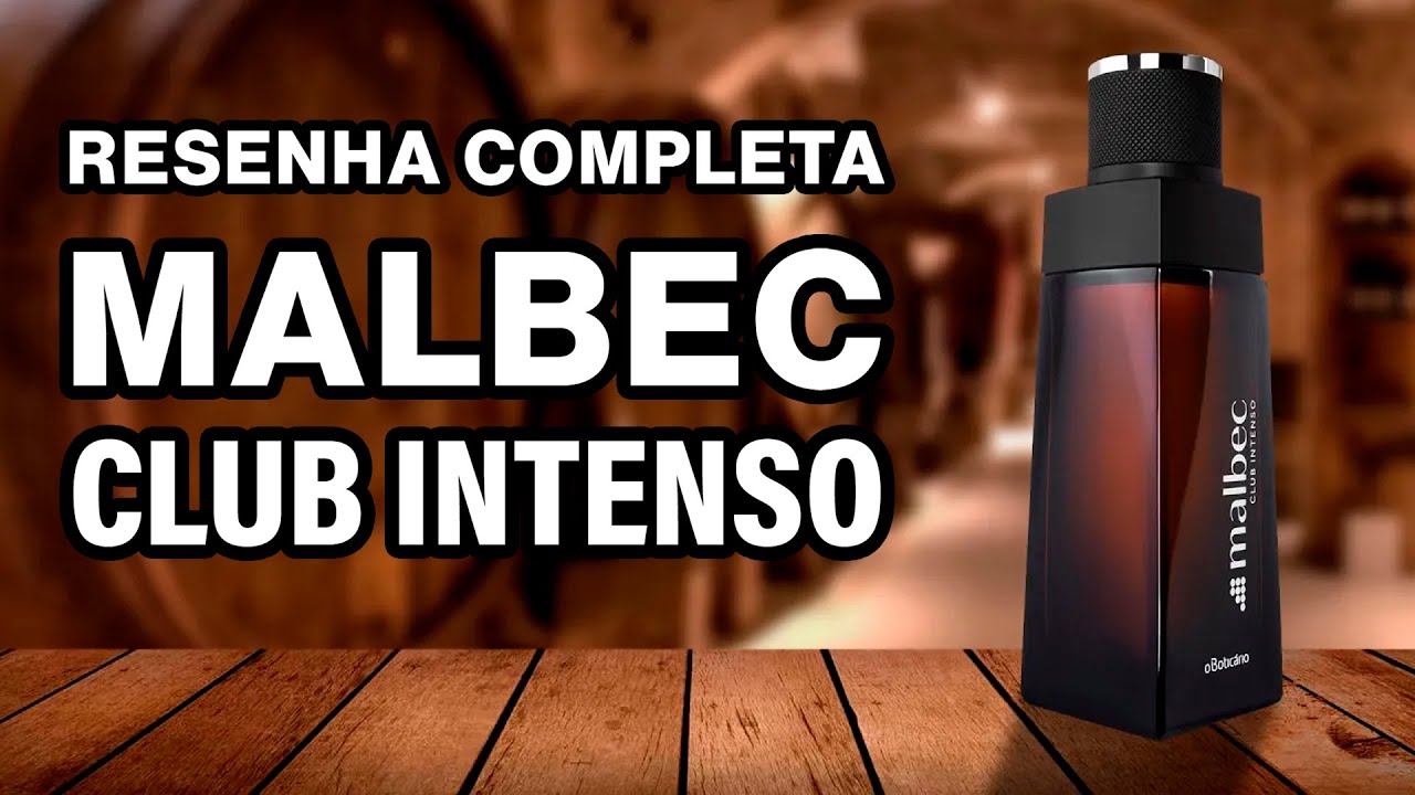 Malbec Club Intenso é o meu PERFUME FAVORITO da Boticário! | Resenha ...
