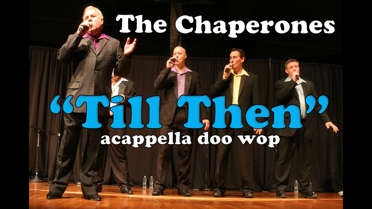 The Chaperones ~ Doo Wop Acappella Groups ~ "Till Then" ~ Mills ...