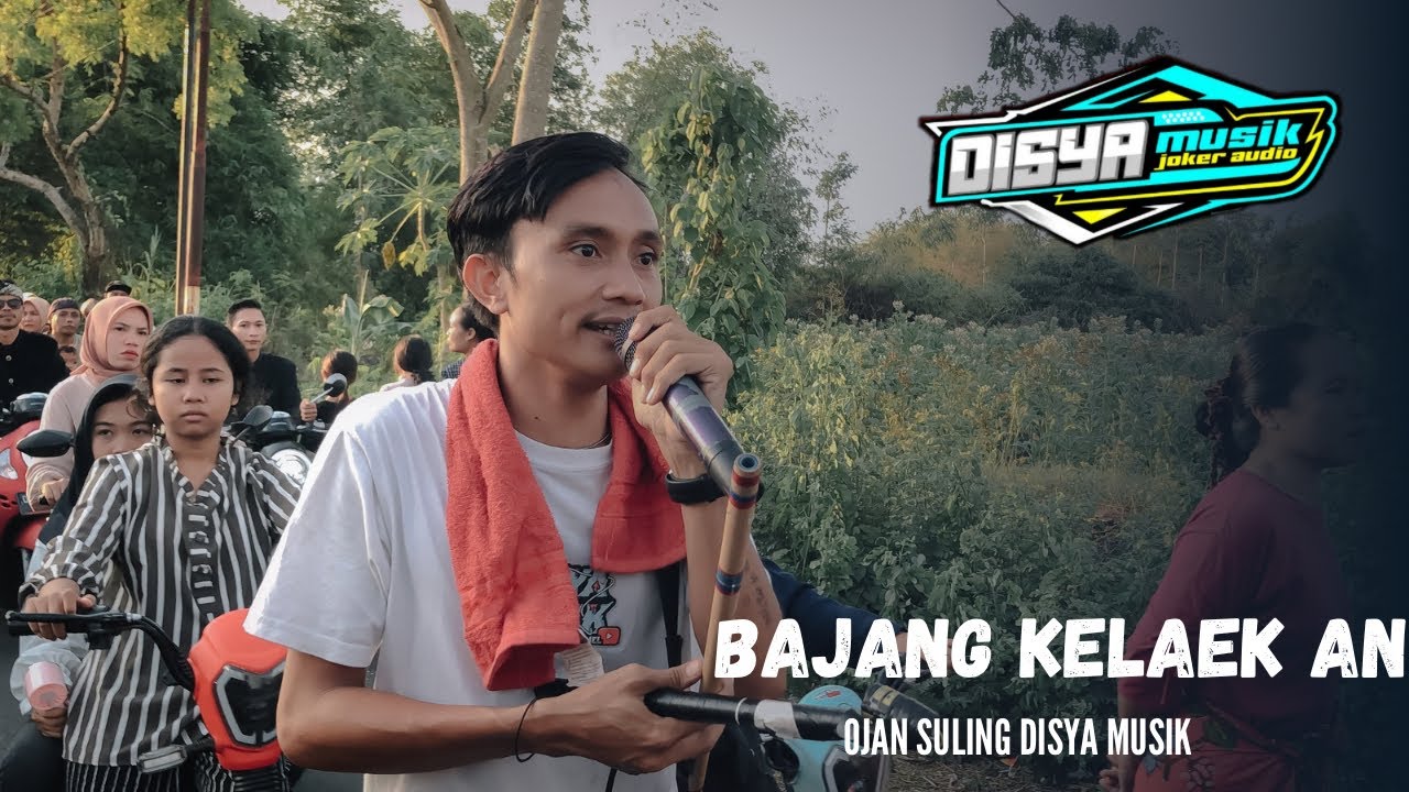 NDEK KU MELE JARI DUDA KELAEK AN - OJAN SULING DISYA MUSIK TERBARU LIVE ...