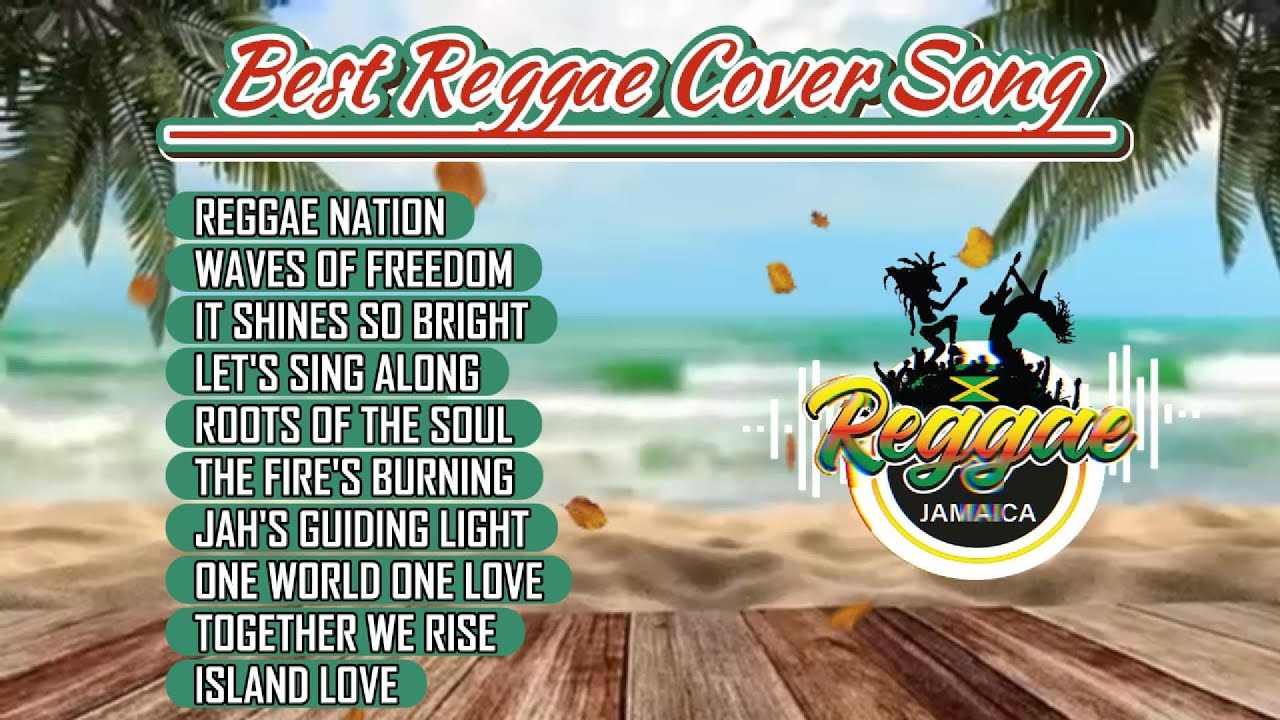 Best Collection Reggae Cover Song - Reggae Jamaica - YouTube