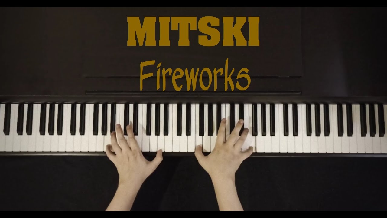 Mitski - Fireworks (Piano cover) - YouTube