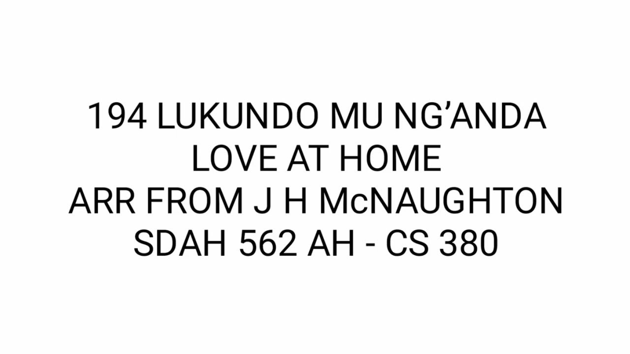 194 LUKUNDO MU NG’ANDA - Tune and Hymn Lyrics | Hymns In Lungu-Mambwe ...