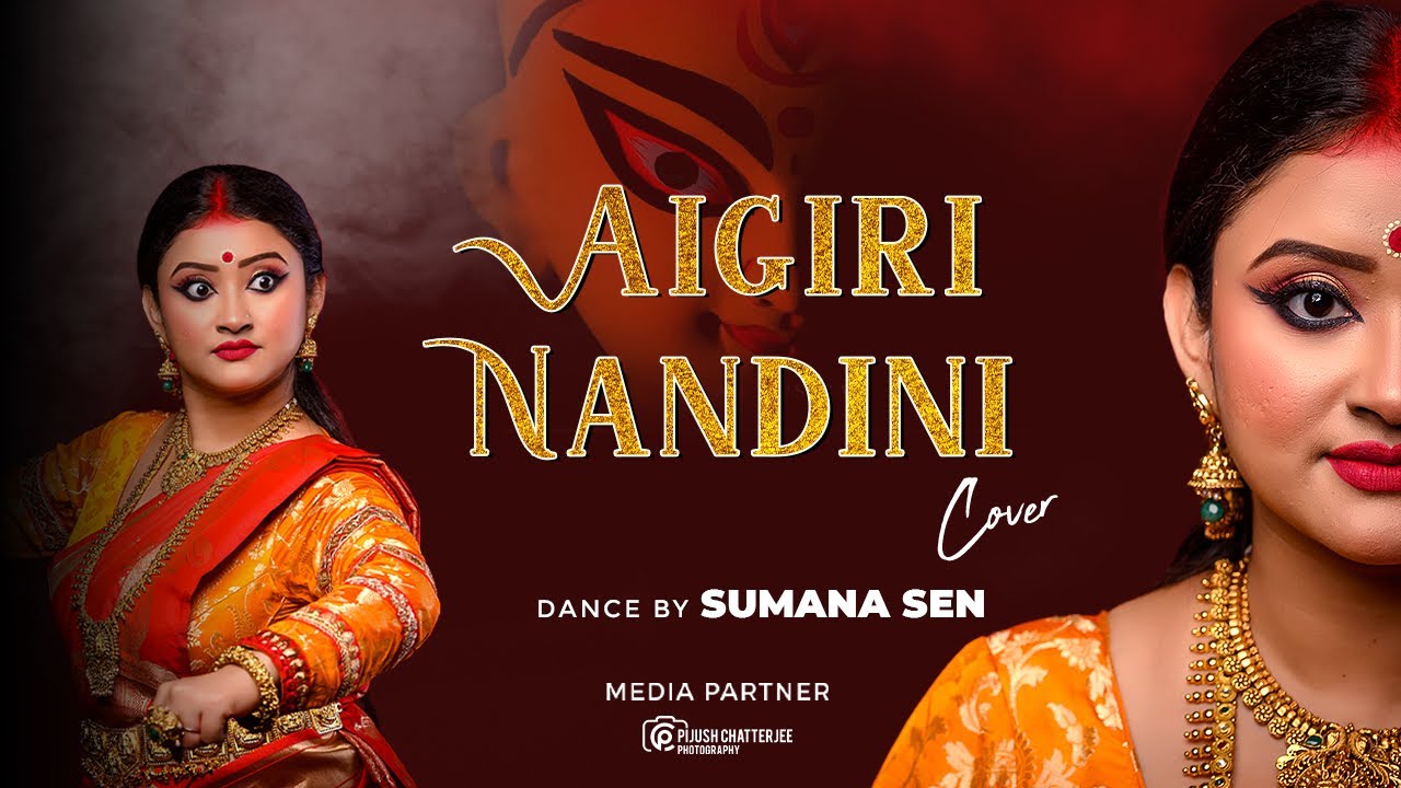 AIGIRI NANDINI COVER || DANCE BY SUMANA SEN || INDIAN CLASSICAL DANCE ...