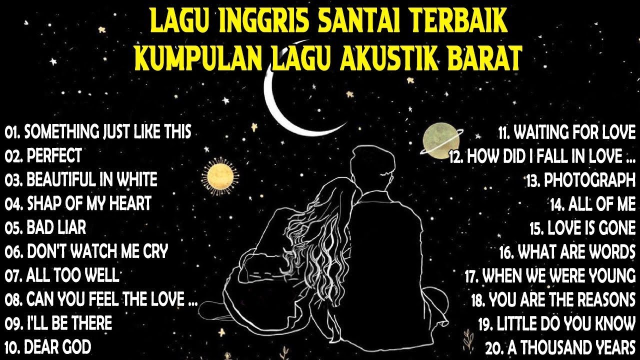 Lagu Inggris Santai Terpopuler Dan Terbaru - Lagu Barat Akustik Terbaik ...