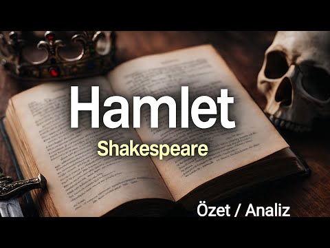 HAMLET özeti - Shakespeare | Kitap özetleri ve tahlili 