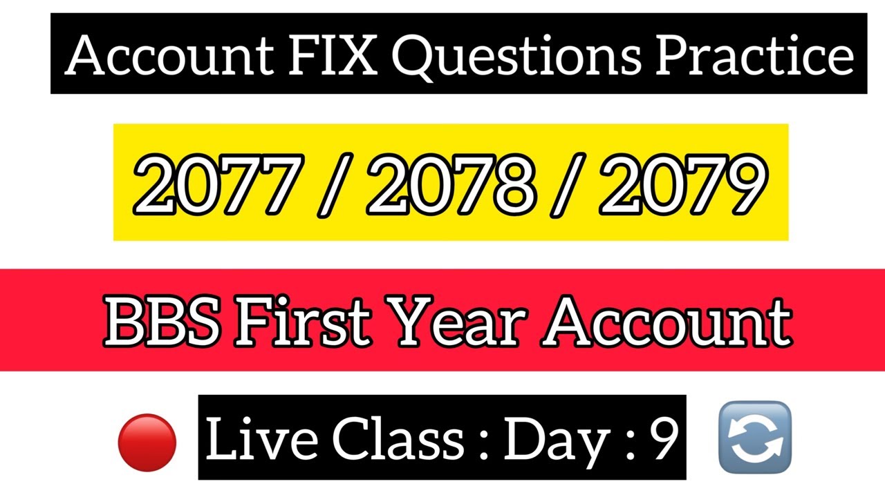 BBS First year Account 2080 Preparation // Live Class : Day 8$$ - YouTube