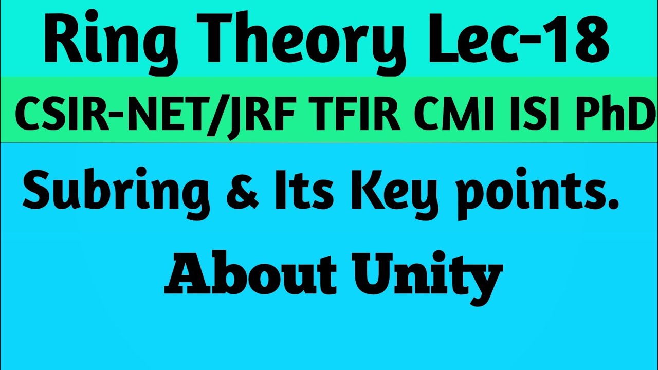 Ring Theory Lec-18 | Some Key Points | Unity | Examples.. - YouTube