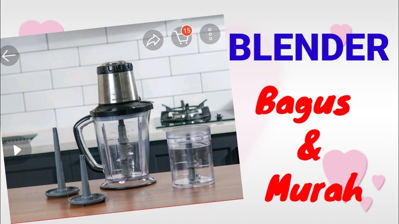 Rekomendasi Blender Bagus, Murah dan kualitas baik - YouTube