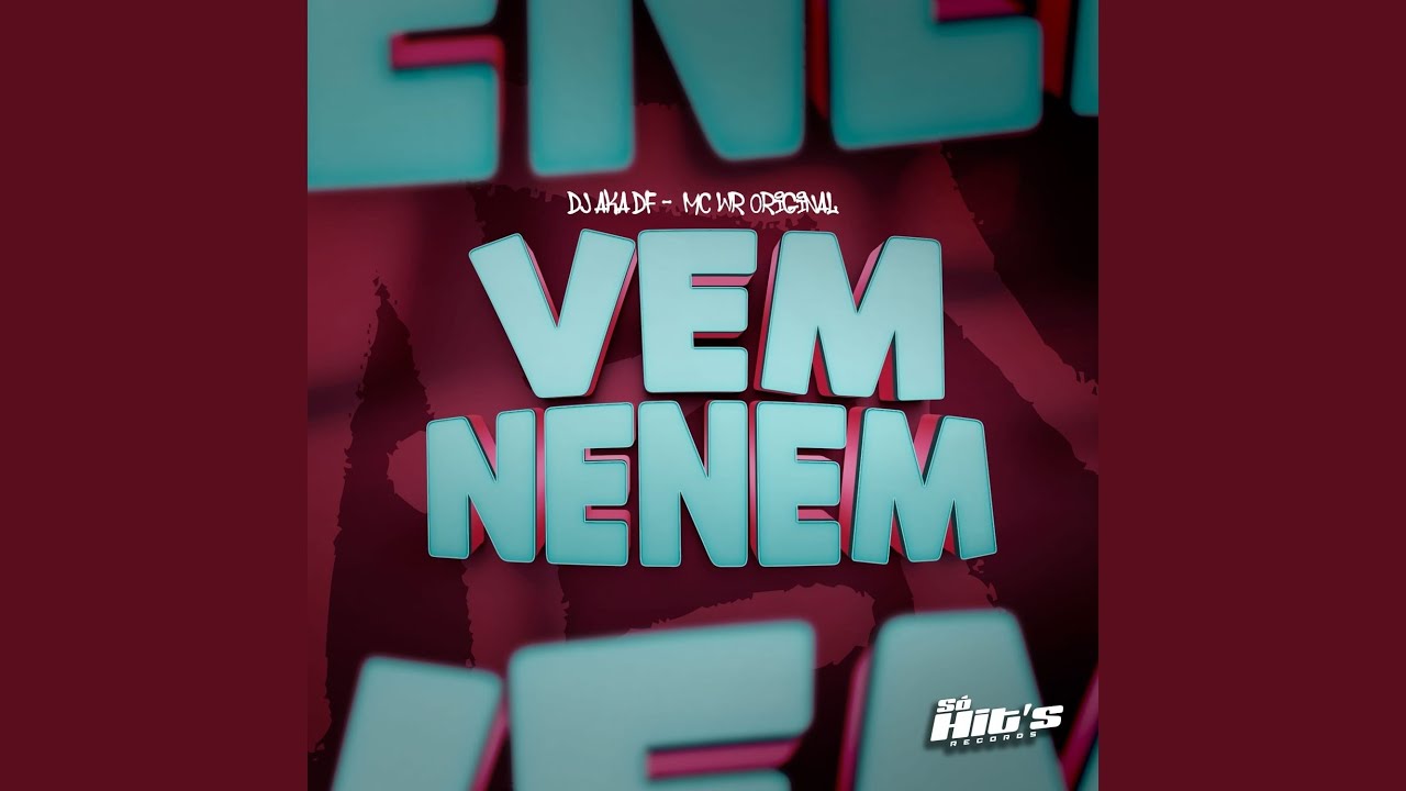 Vem Nenem - YouTube