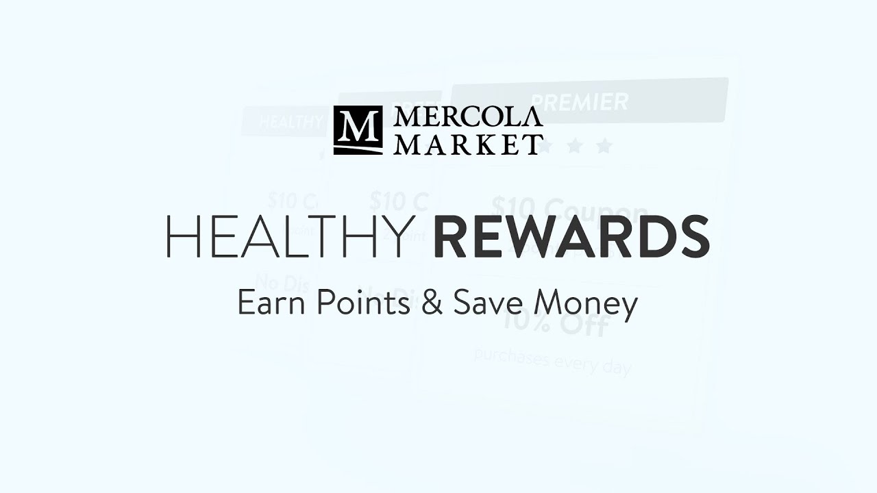 Mercola Market Healthy Rewards Memberships for Extra Savings & Benefits ...