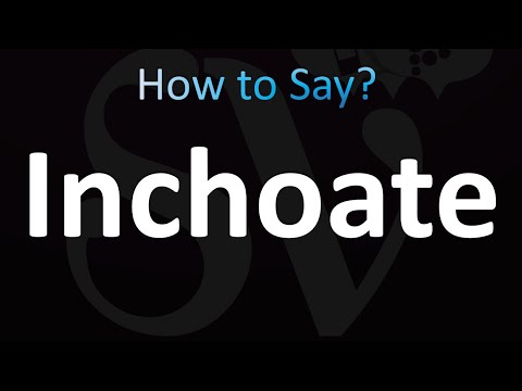 How to Pronounce Inchoate (Correctly!) - YouTube